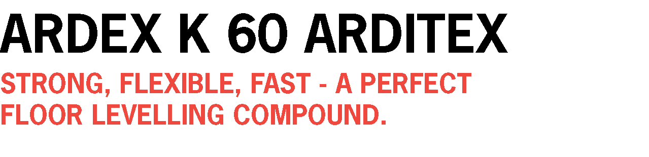 ARDEX - Tiling, Flooring, Waterproofing & Concrete Repair Systems